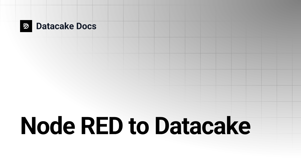 Node RED to Datacake | Datacake Docs