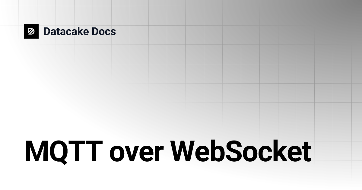 MQTT over WebSocket | Datacake Docs