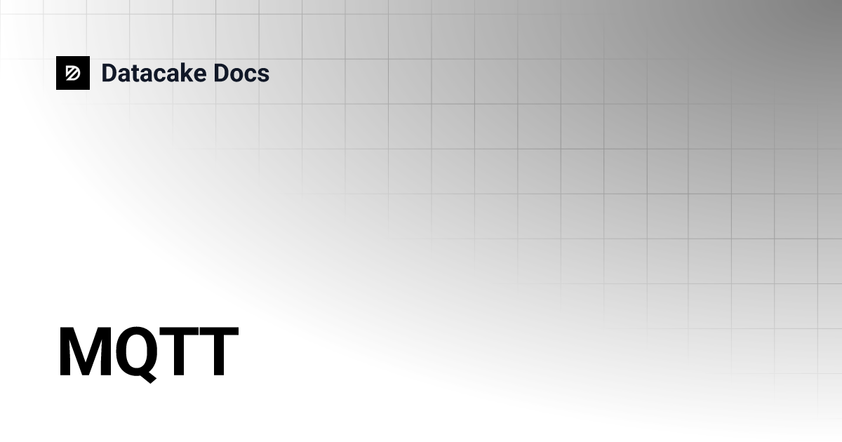 MQTT | Datacake Docs