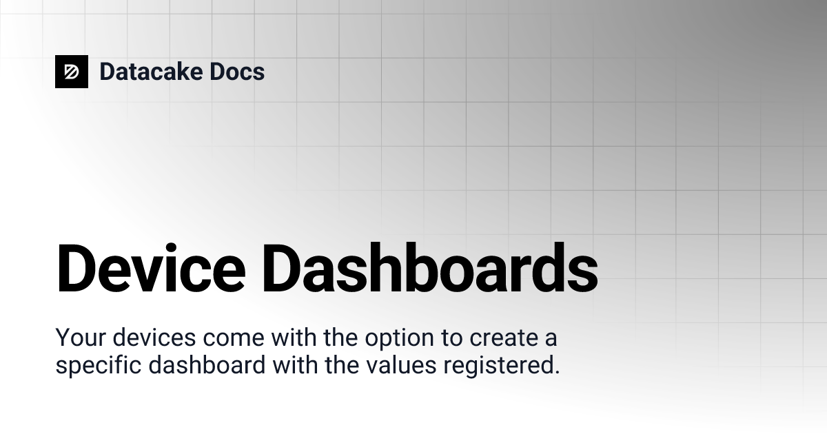 Device Dashboards | Datacake Docs