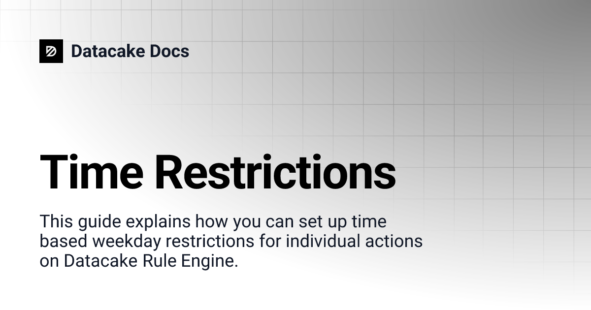 Time Restrictions | Datacake Docs