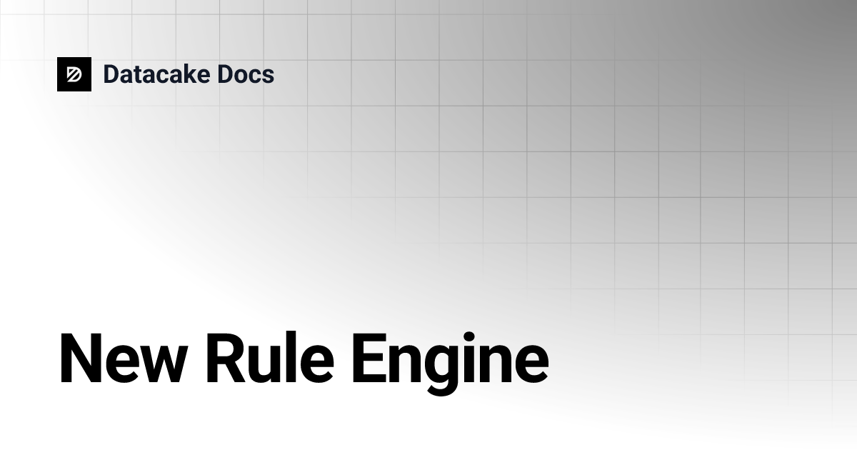 New Rule Engine | Datacake Docs